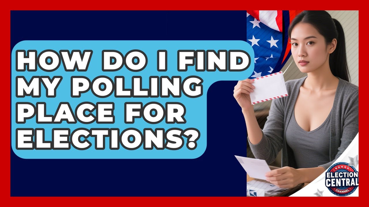 How Do I Find My Polling Place For Elections? - Election Central ...
