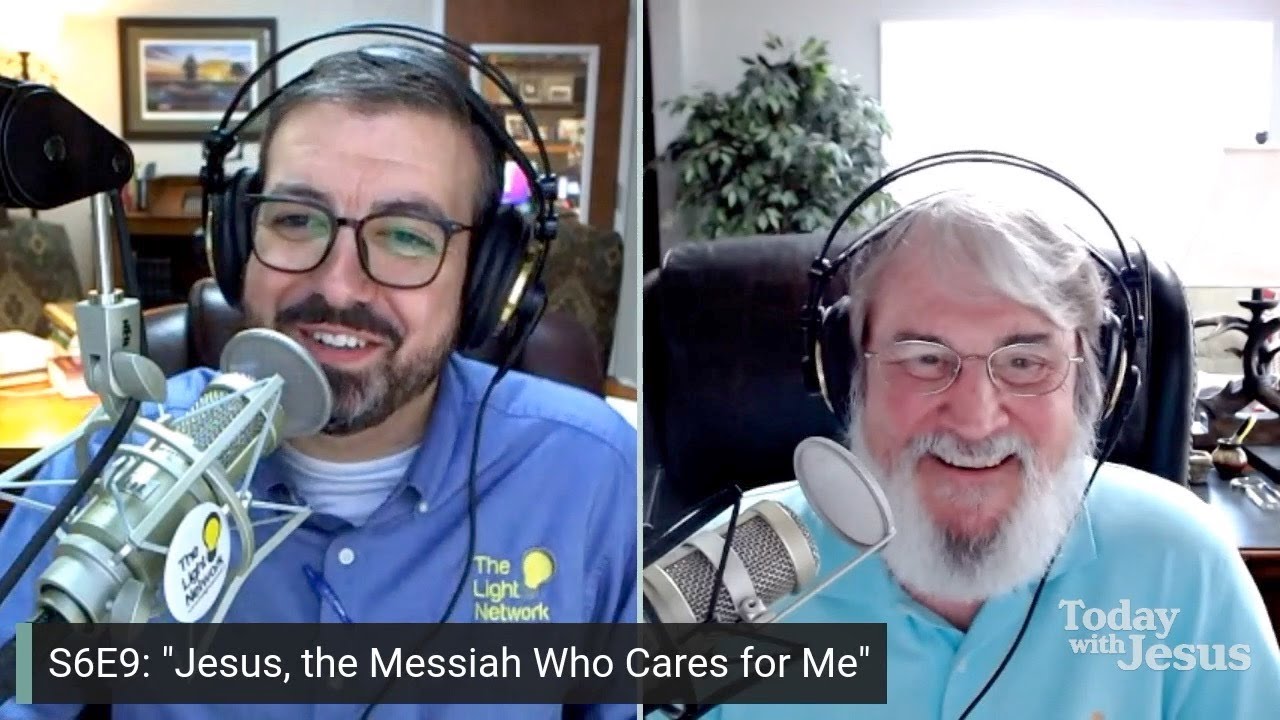 "Jesus: the Messiah Who Cares for Me" (Today With Jesus S6E9) - YouTube