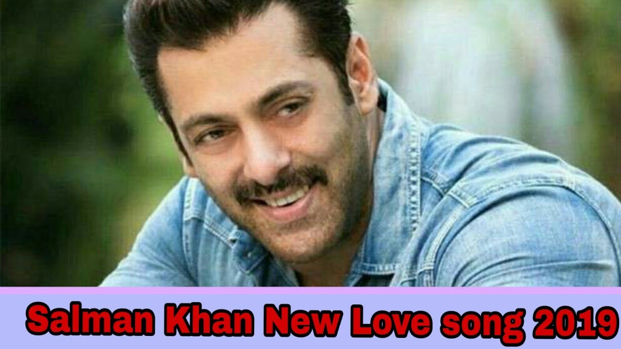 Salman khan Love Song 2019 - YouTube