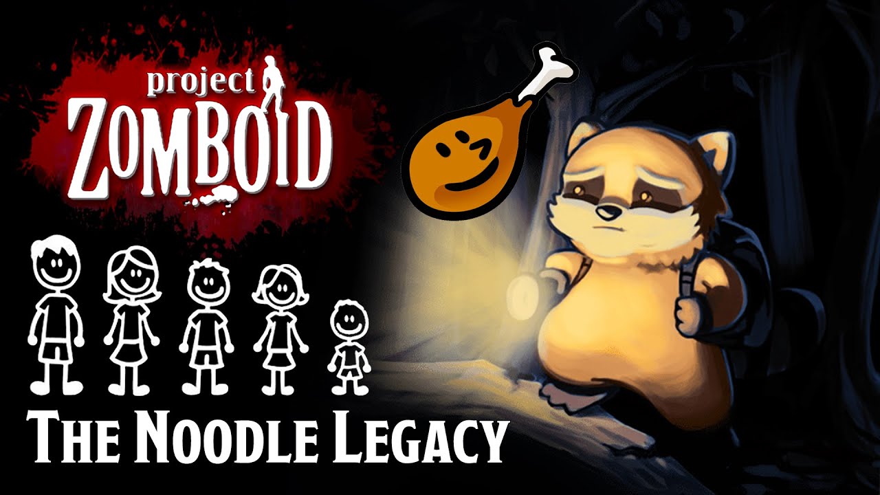 The Great Culling 🐔 The Noodle Family Legacy in PROJECT ZOMBOID Build ...