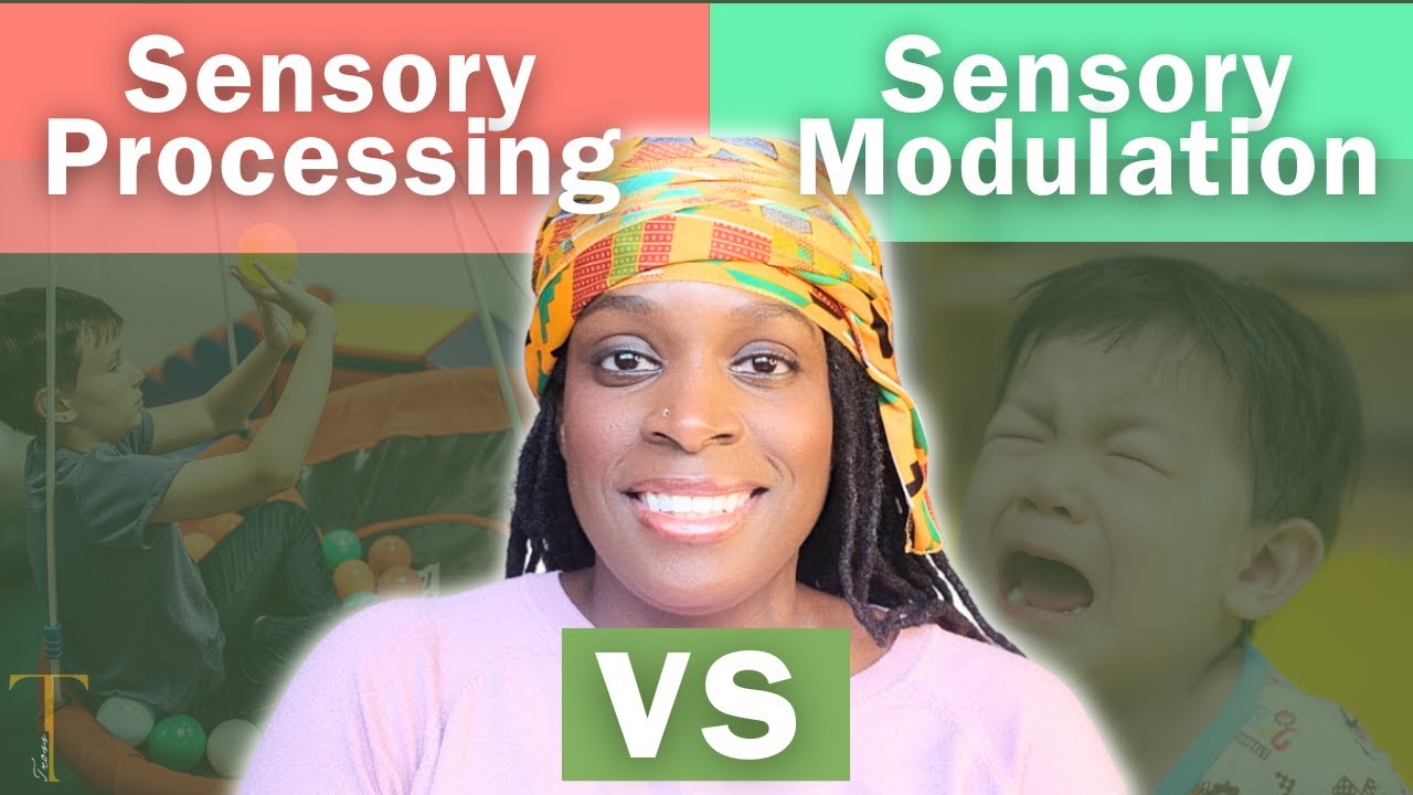 What is Sensory Processing VS Sensory Modulation Challenges? - YouTube
