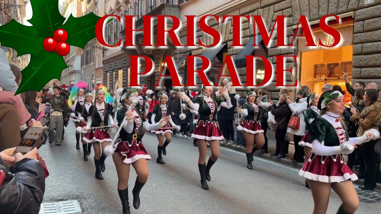 CHRISTMAS PARADE | VIA DEL CORSO & PIZZA DI SPAGNA | #vlog#christmas ...