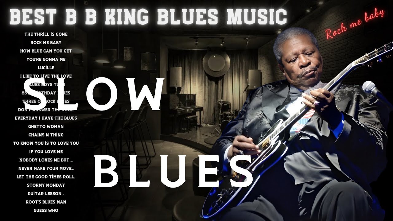 BB King Greatest Hits - Best Songs BB King Blues Music - Top 100 Blues ...