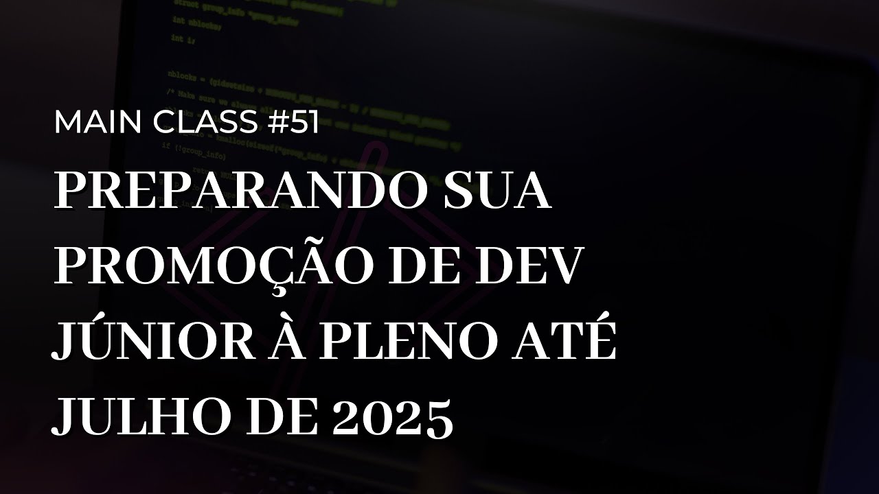 Preparando sua promoção de dev júnior à pleno até julho de 2025 | Main ...