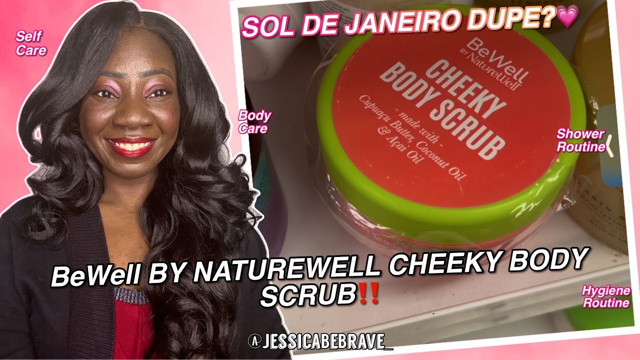 I Reacted To BeWell By NatureWell Cheeky Body Scrub And I Think It’s A ...