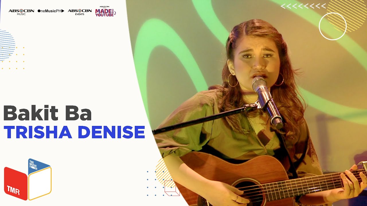Bakit Ba? - Trisha Denise | The Music Room presents Trisha Denise - YouTube Music