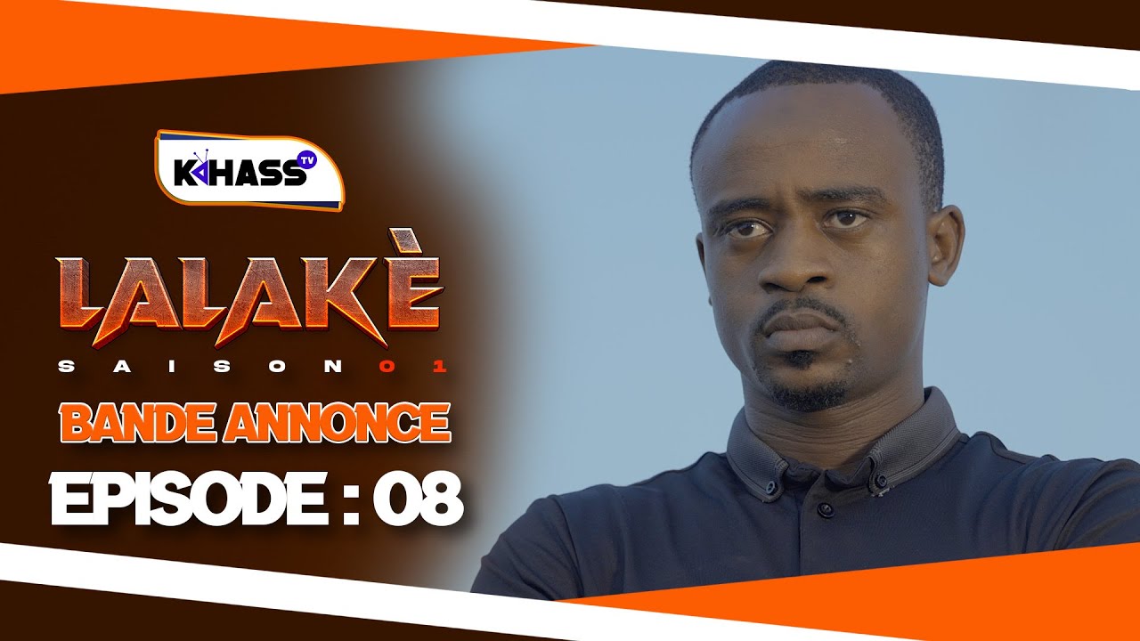 LALAKÉ - Saison 1 - Episode 8 Bande Annonce **VOSTFR** - YouTube