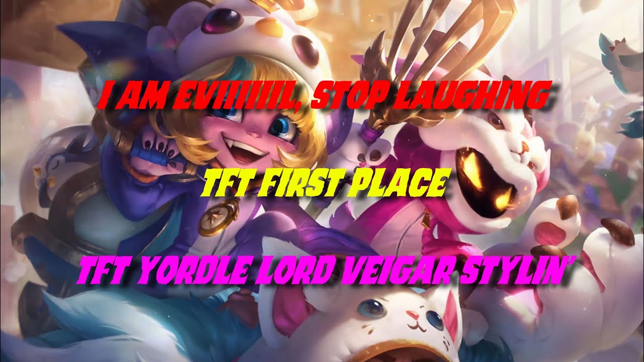 Team Fight Tactics Tft Yordle Lord Veigar Stylin Youtube