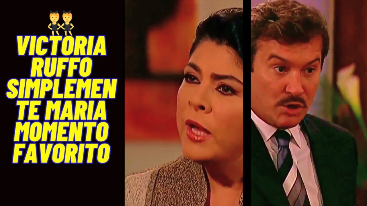 👯 Victoria Ruffo Simplemente Maria MOMENTO FAVORITO #mmntfvrit - YouTube
