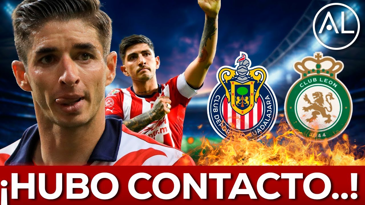 🚨¡LEÓN BUSCÓ A CONE BRIZUELA PERO...!, CHIVAS EN LA ANTESALA DE ...