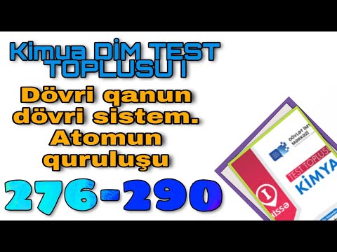 DİM kimya 2019 Dövri qanun Dövri sistem. Atomun quruluşu 276-290