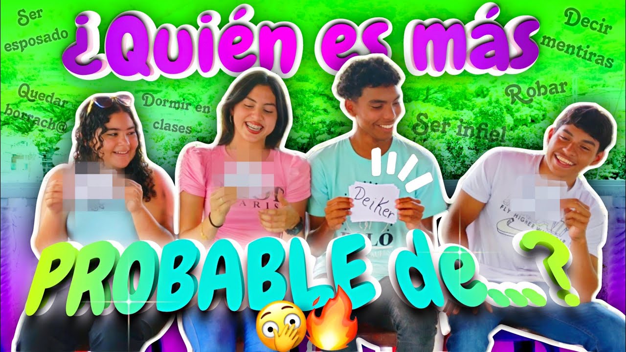 ¿Quién es más PROBABLE de... SER INFIEL 🫢? PREGUNTAS PICANTES CON MIS ...