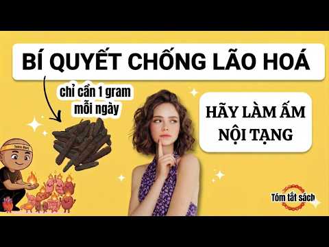 Nếu muốn khỏe mạnh trọn đời, bằng mọi giá hãy làm ấm nội tạng