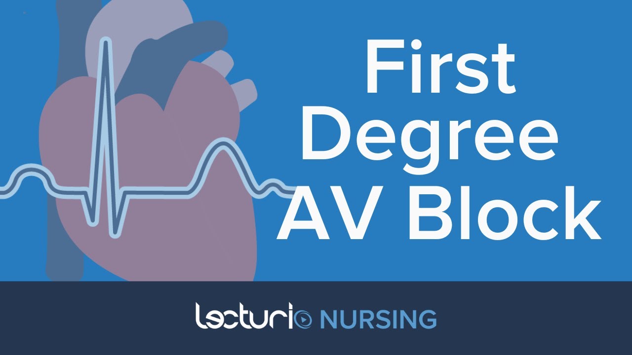 First Degree AV Block | Critical Care Nursing - YouTube