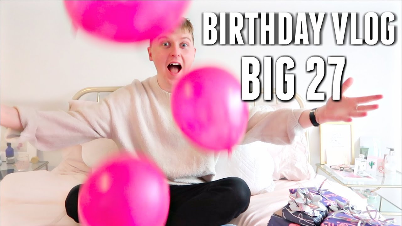 Its my 27th Birthday - YouTube