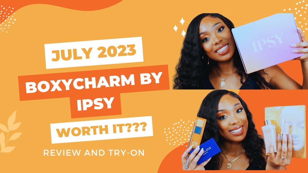 BOXYCHARM BY IPSY REVIEW JULY 2023 - YouTube