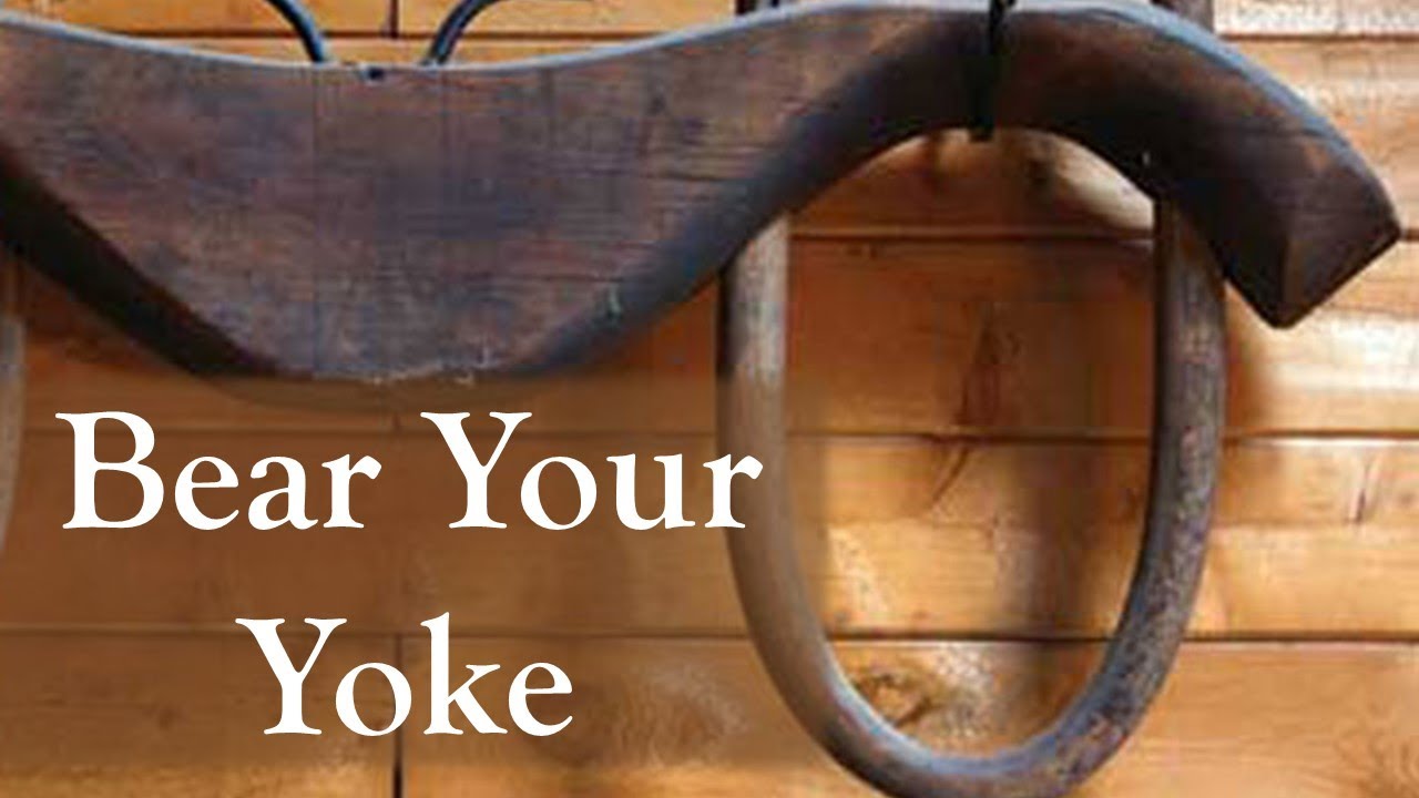 Bear Your Yoke 09/16/20 - YouTube