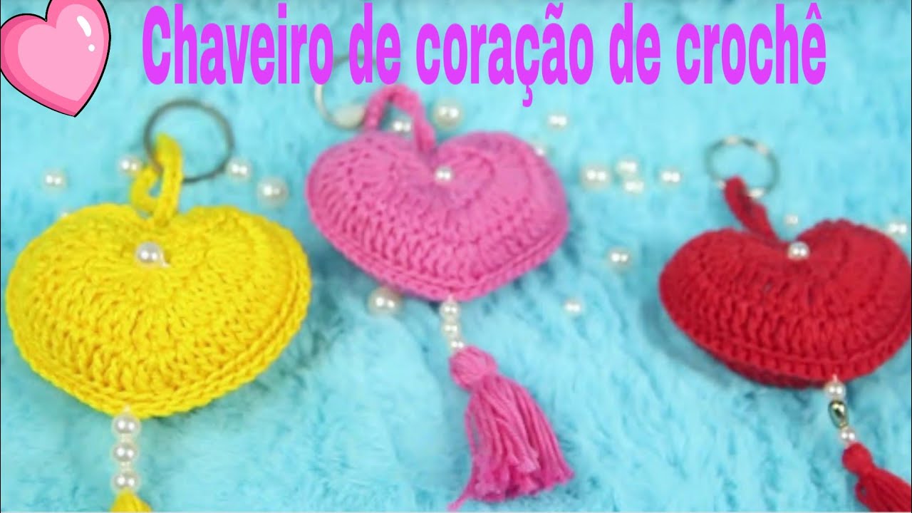 Chaveiro de crochê de coração! Aula completa passo a passo - YouTube