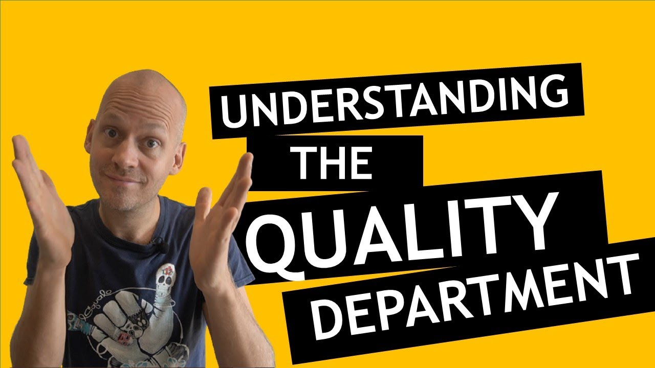 Understanding the Quality Department tasks and structure (1/9) - YouTube