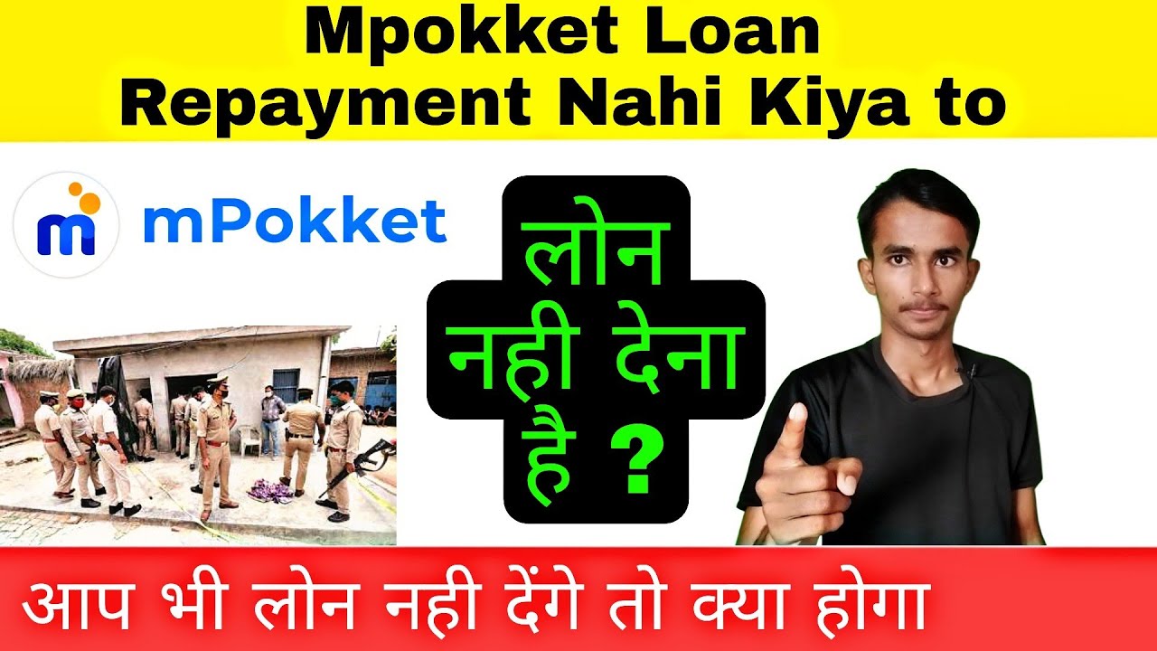  Mpokket Loan Repayment Nahi Kiya To Mpokket 