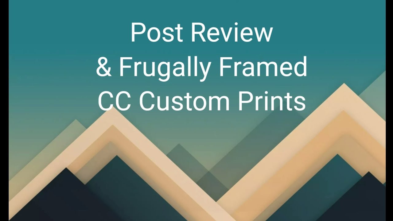 Post Review and Frugally Framed Cc Custom Prints - YouTube
