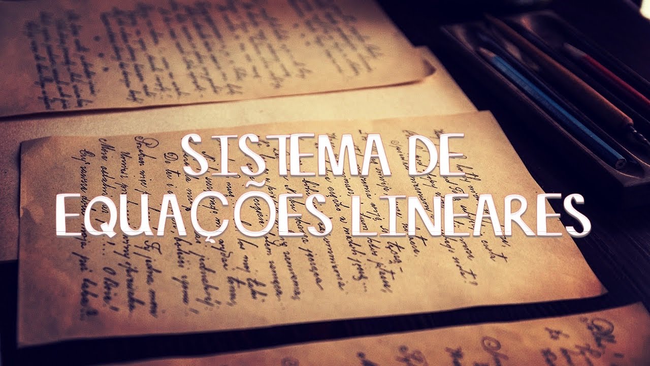 SISTEMA DE EQUAÇÕES LINEARES - CONCEITOS BÁSICOS - YouTube