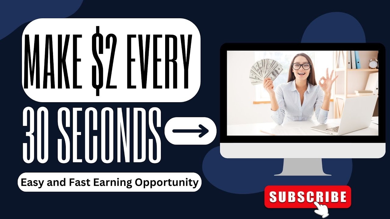 Make $2 Every 30 Seconds: Easy and Fast Earning Opportunity - YouTube