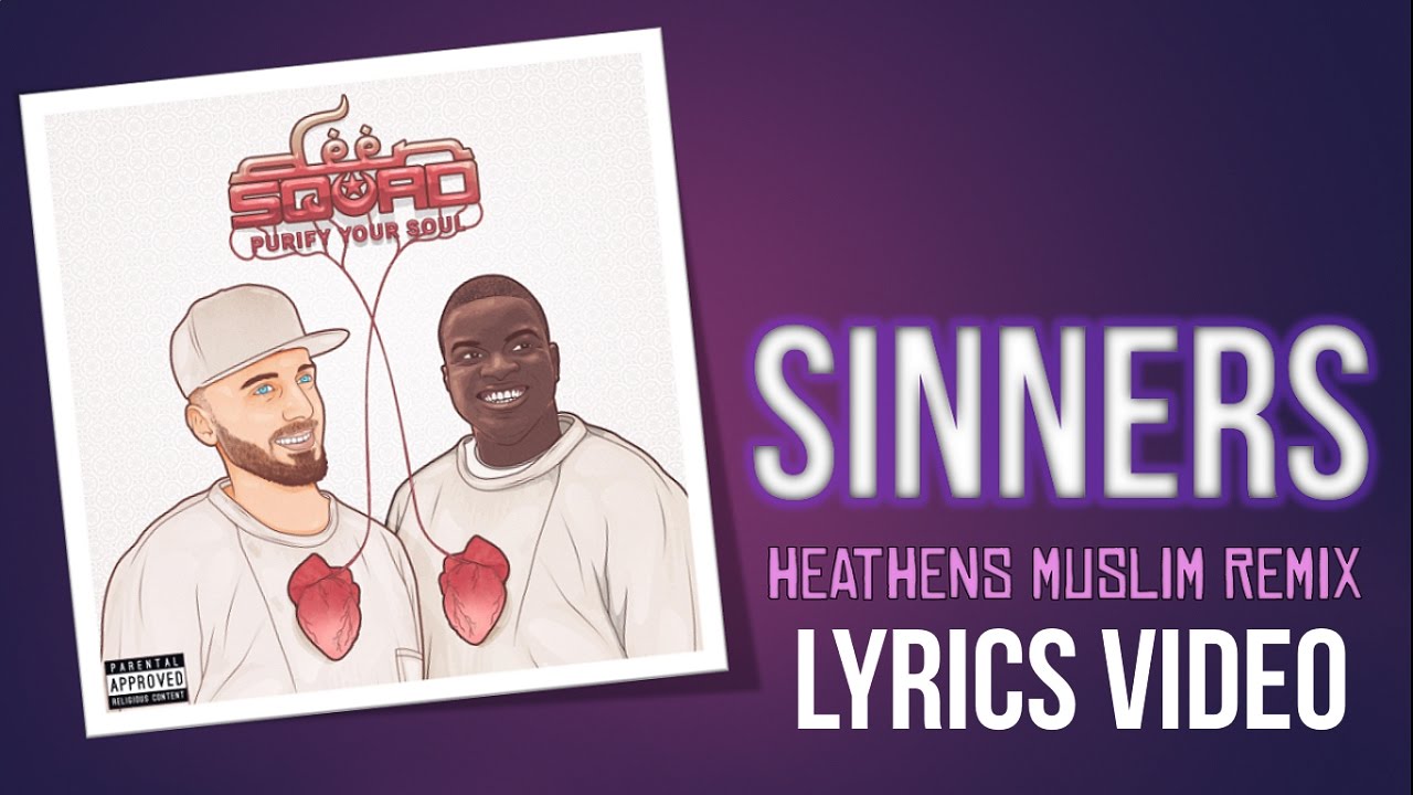 Deen Squad - Sinners (HEATHENS REMIX) | LYRICS VIDEO - YouTube