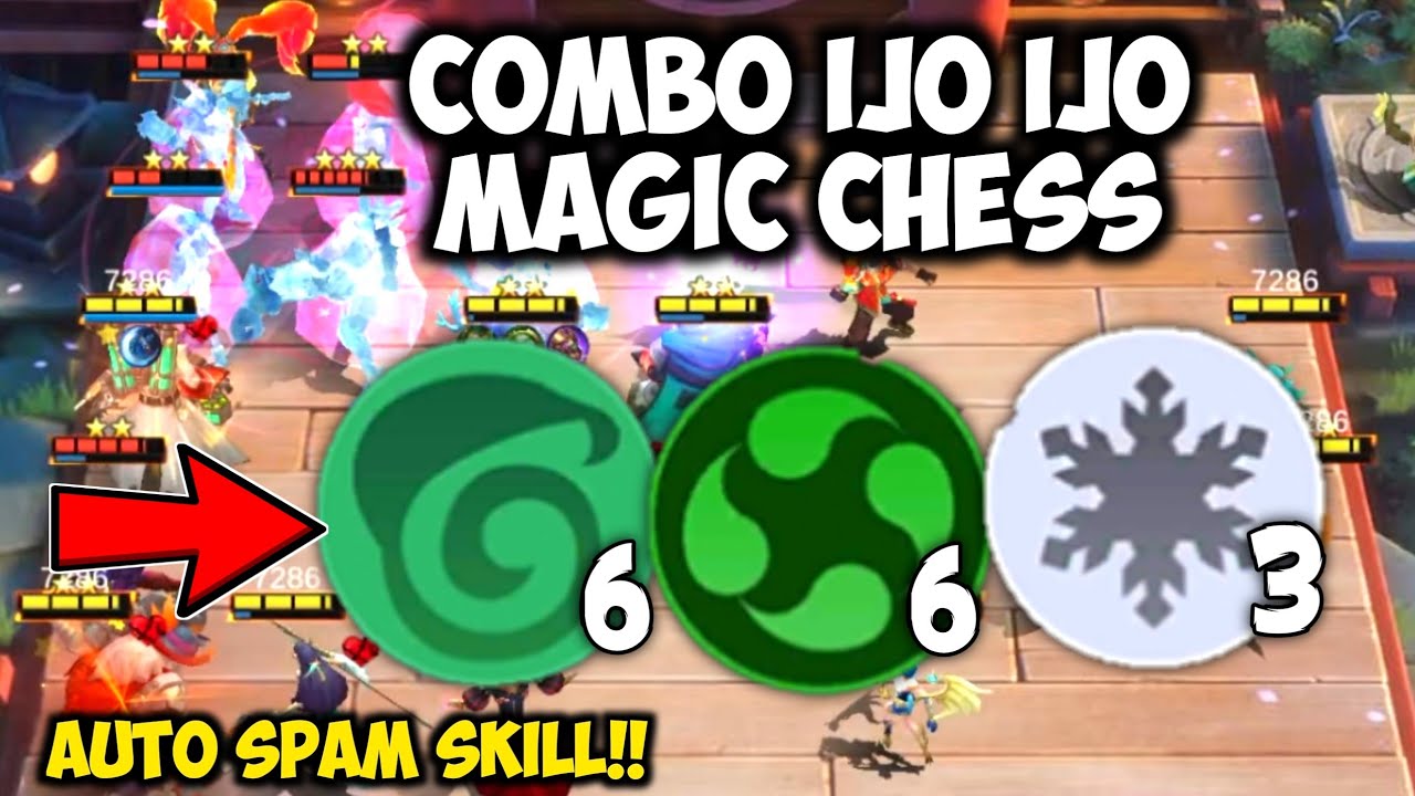 COMBO IJO IJO MAGIC CHESS!! AUTO SPAM SKILL !? COMBO TERKUAT MAGIC ...