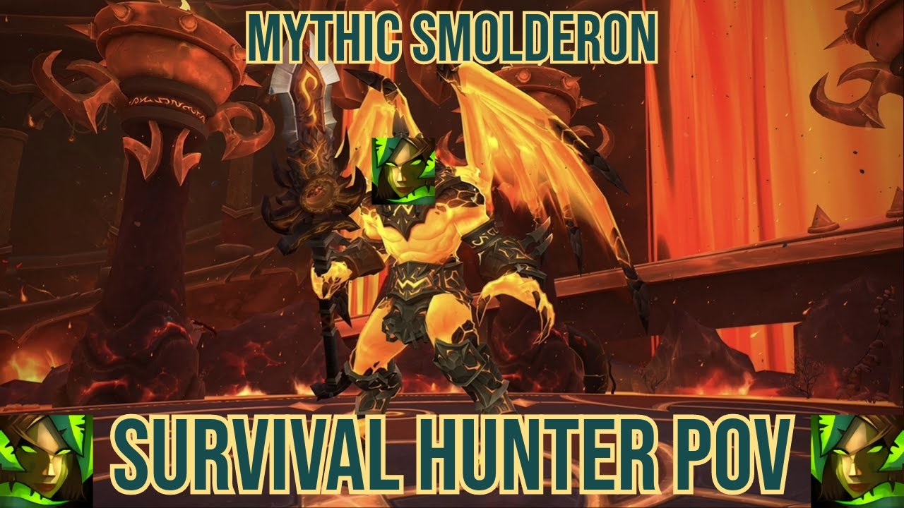 Mythic Smolderon - Survival Hunter PoV - YouTube