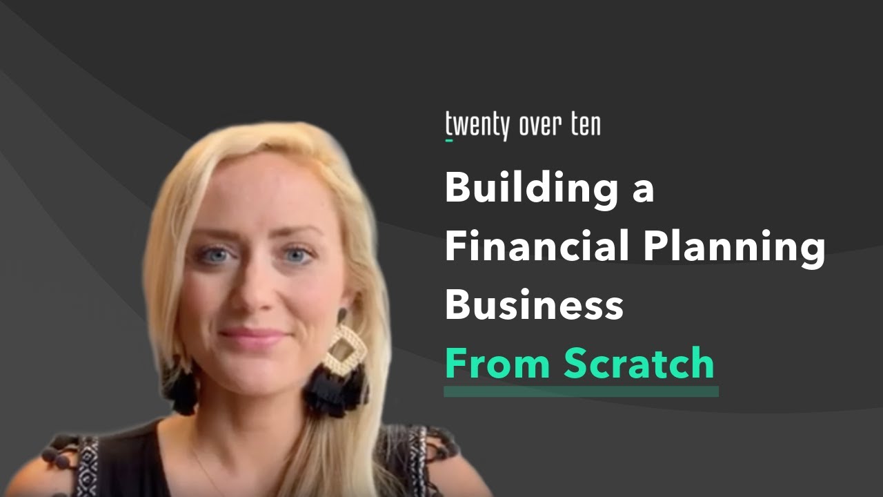 How To Build A Successful Financial Planning Business From Scratch ...