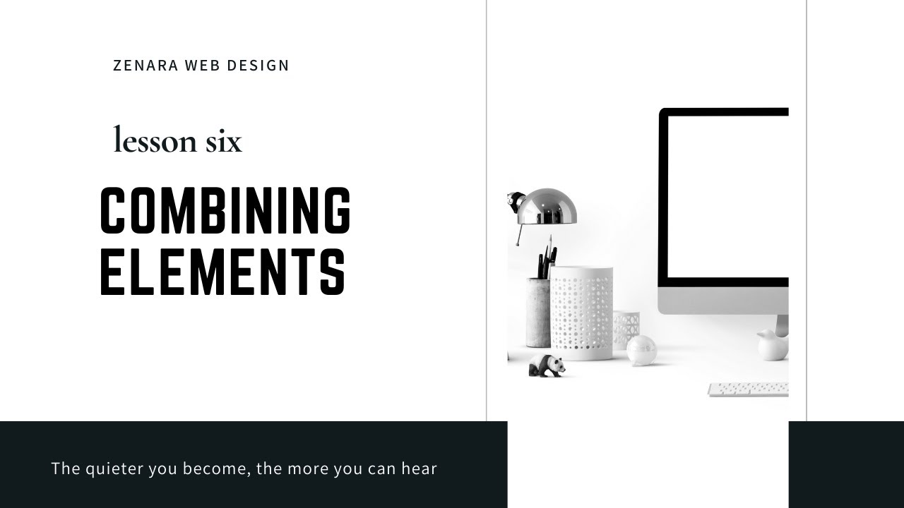 Lesson6 Combining Elements - YouTube