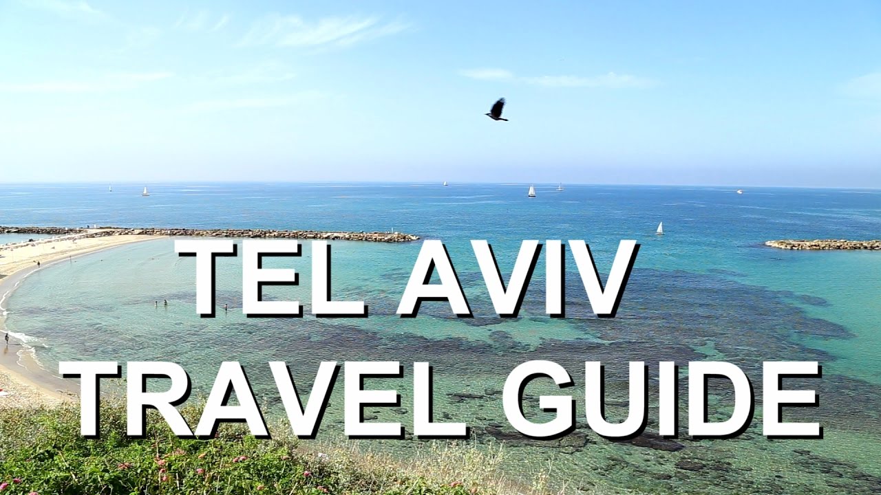 Tel Aviv Travel Guide - YouTube