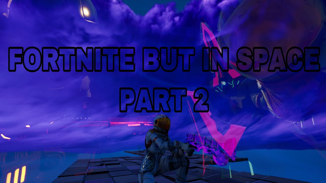 Fortnite…But in SPACE?! PART TWO?!? |Fortnite Challenge Video| - YouTube