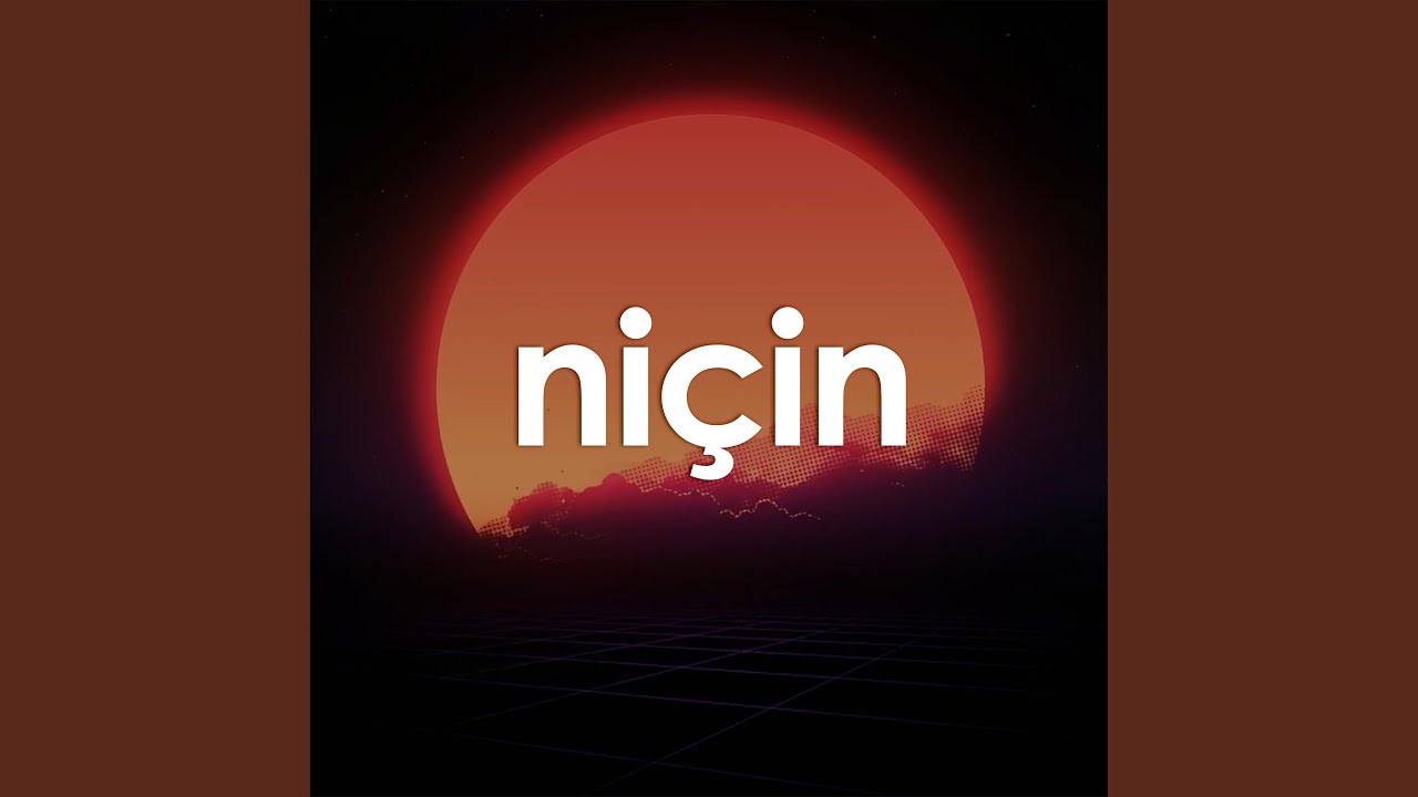Niçin? - YouTube