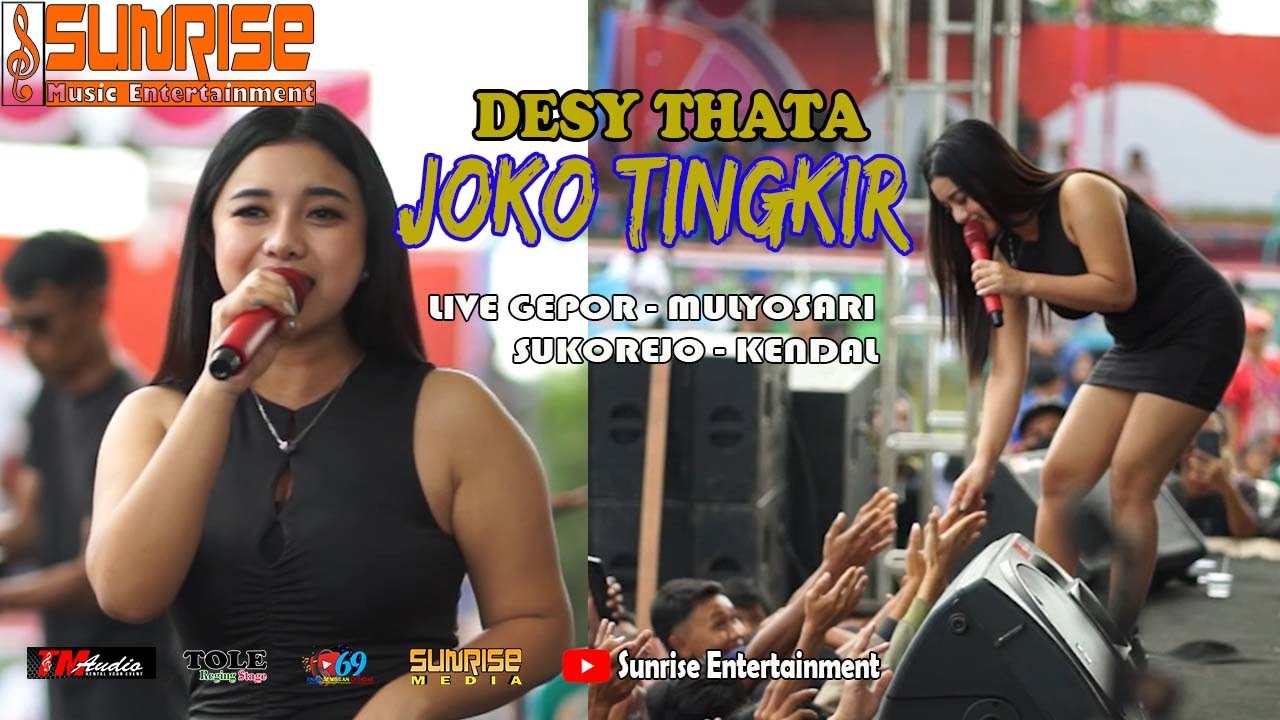 JOKO TINGKIR | DESY THATA | SUNRISE MUSIC | LIVE GEPOR MULYOSARI SUKOREJO KENDAL - YouTube