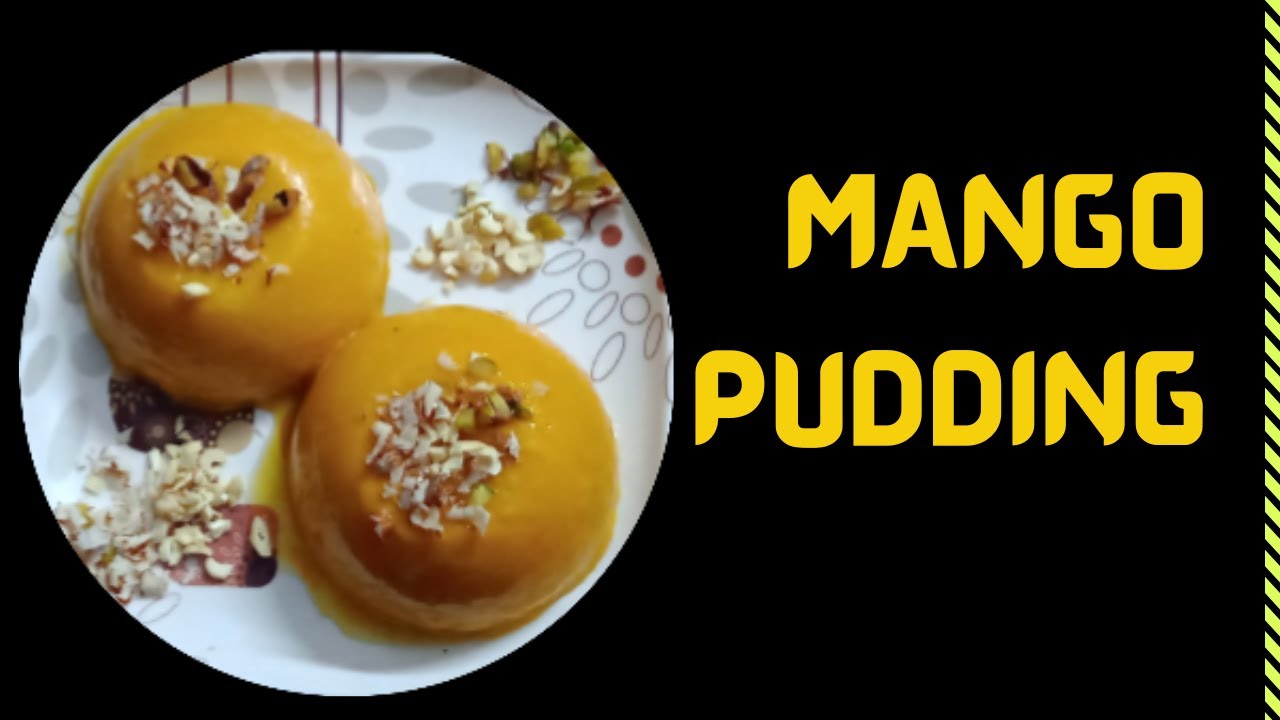 ଆମ୍ବ ପୁଡିଙ୍ଗ୍ | Mango Pudding | How to make Mango Pudding | Odia Mango Recipe | Easy Mango ...