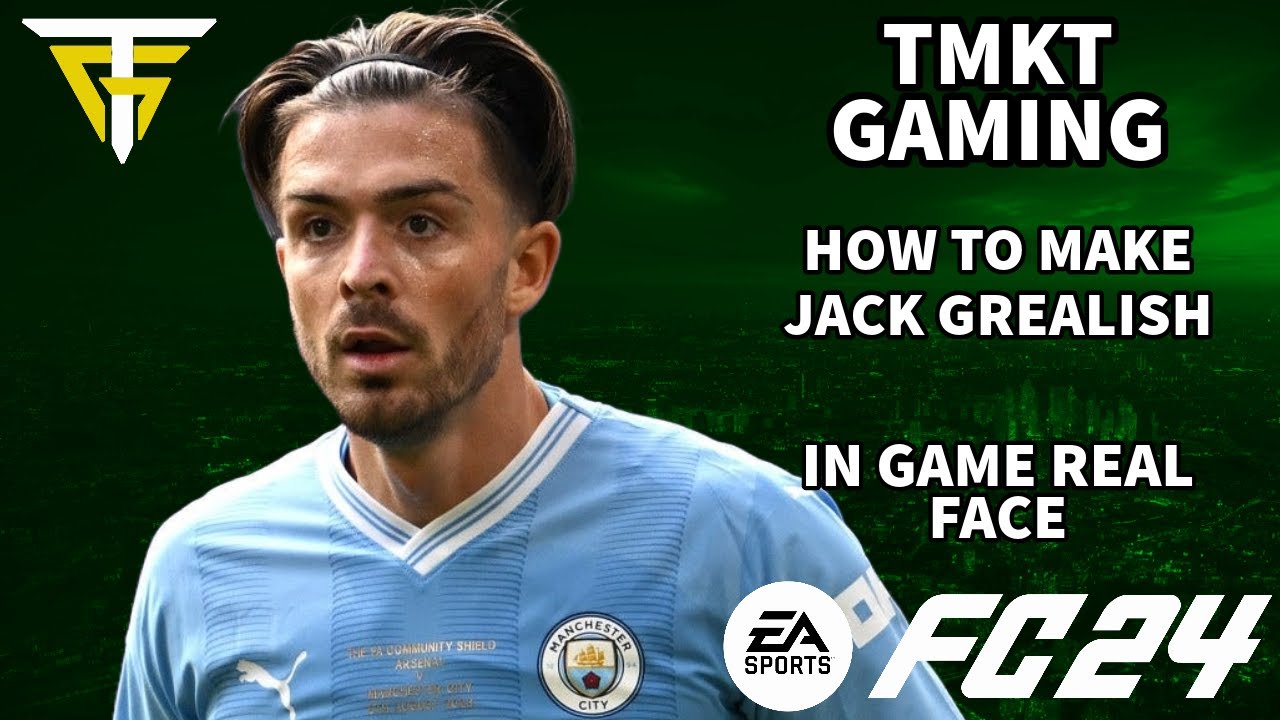 EA FC 24 - How To Make Jack Grealish - In Game Real Face! - YouTube