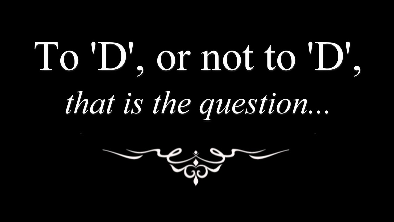 To 'D', or not to 'D'... @Direct_D @tow4life @AmericanJusticeofTexas ...