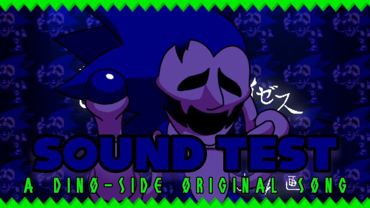 SOUND TEST - A DINO-SIDE Original - Friday Night Funkin' VS. Sonic.EXE ...