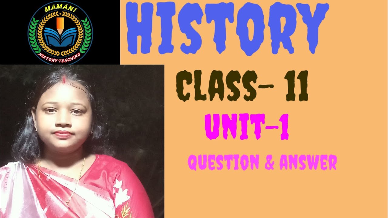 History class 11- questions answers # new syllabus - YouTube