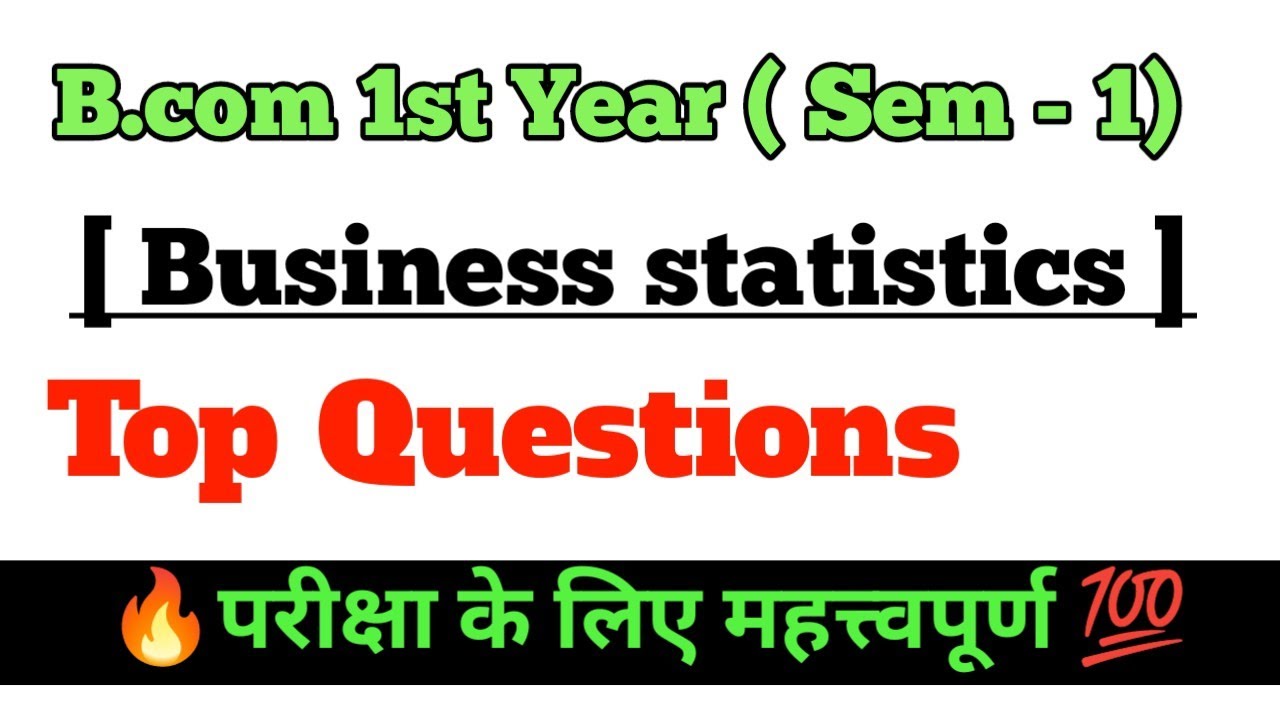 b.com 1st year semester 1 Business statistics paper important questions ...