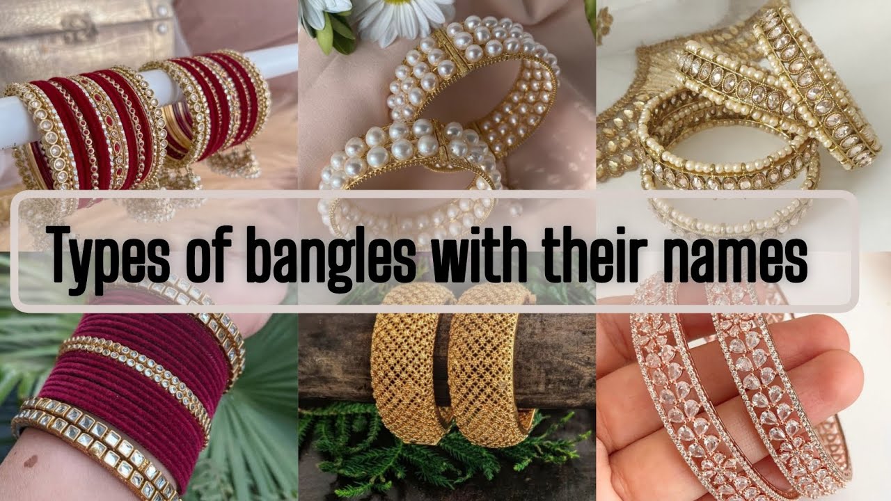 Types of bangles with their names||Different types of bangles for women ...
