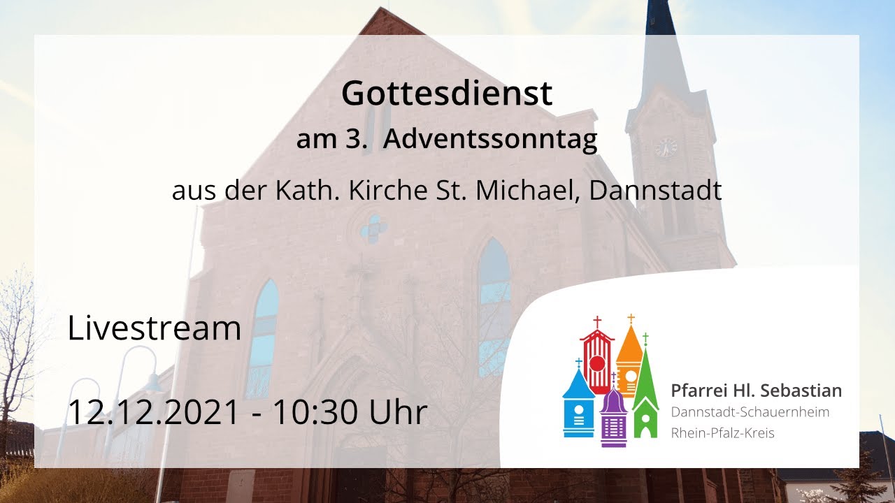 Gottesdienst Am 3 Adventssonntag Den 12 12 2021 Youtube