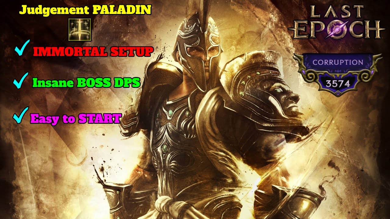Last Epoch Judgement Paladin - 3574 Corruption GOD MODE Setup Facetank ...