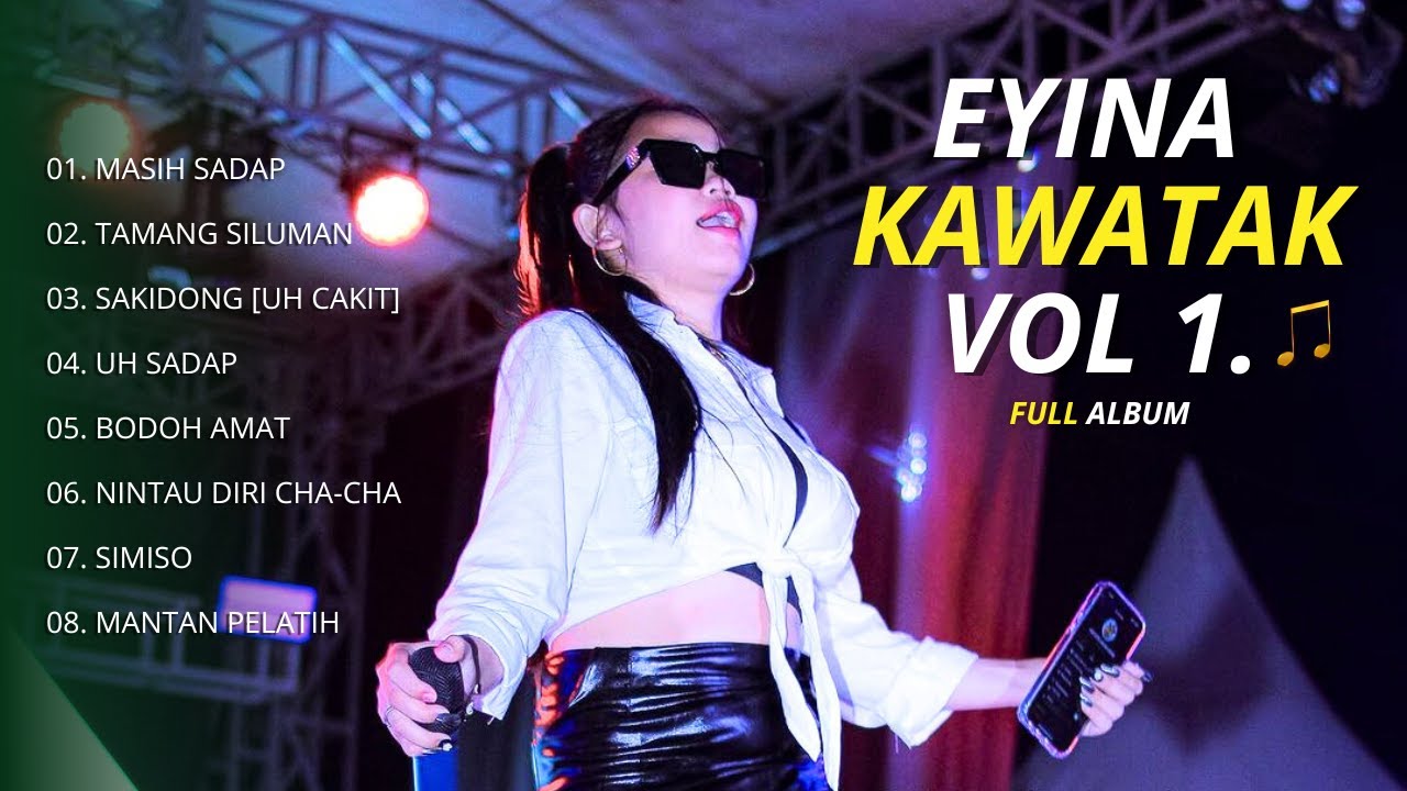 EYINA KAWATAK ''FULL ALBUM'' Vol 1 VIRAL TIKTOK Terbaru #viraltiktok ...