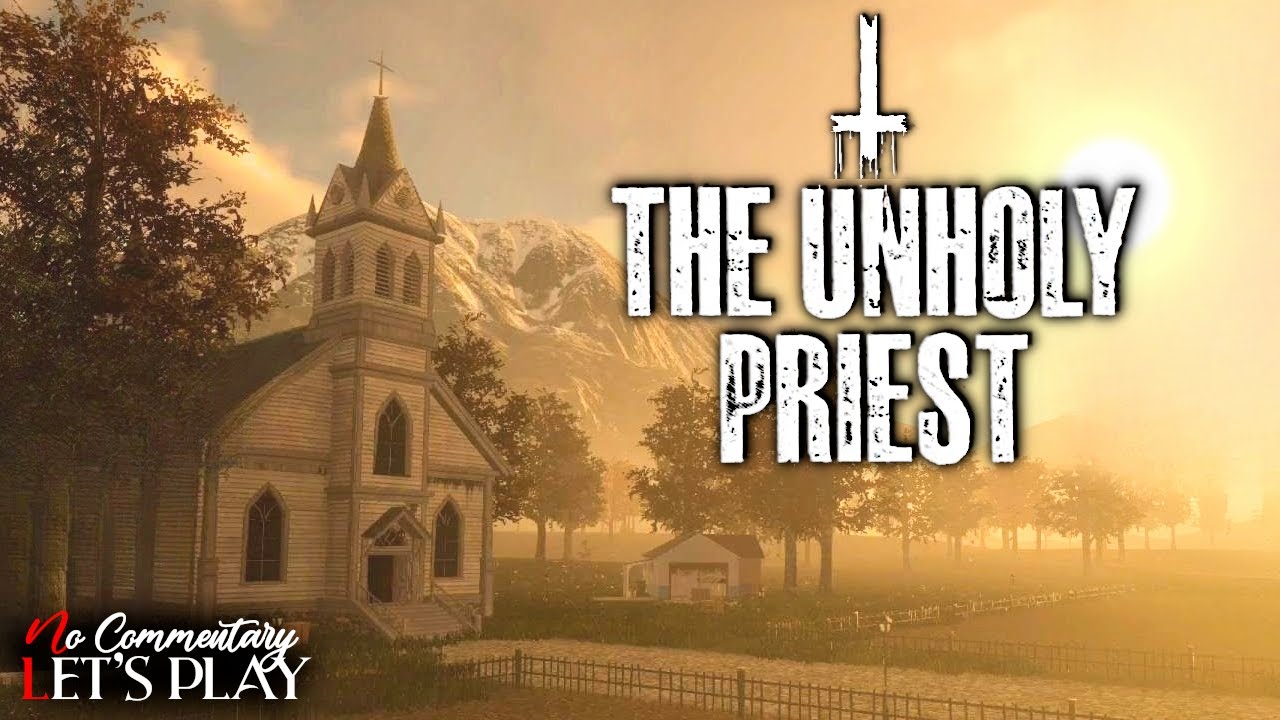 THE UNHOLY PRIEST - Horror Graveyard Manager Simulator - Early Access ...