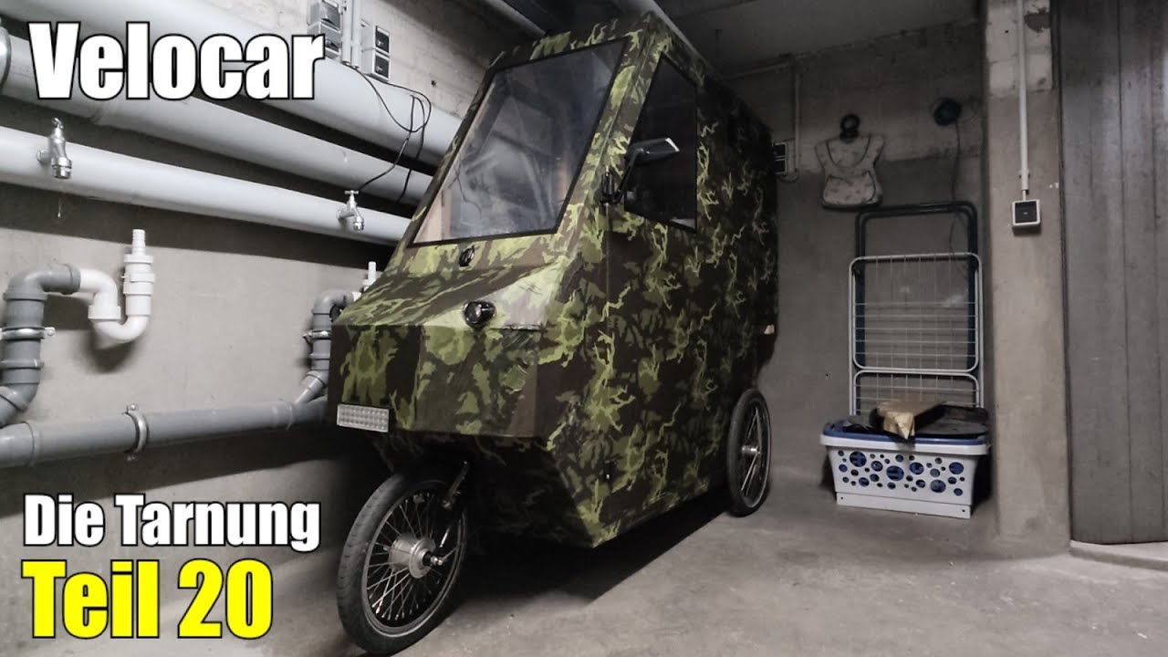 #20 Velocar - Die Tarnung / Fahrrad Wohnmobil Velomobile Trike - YouTube