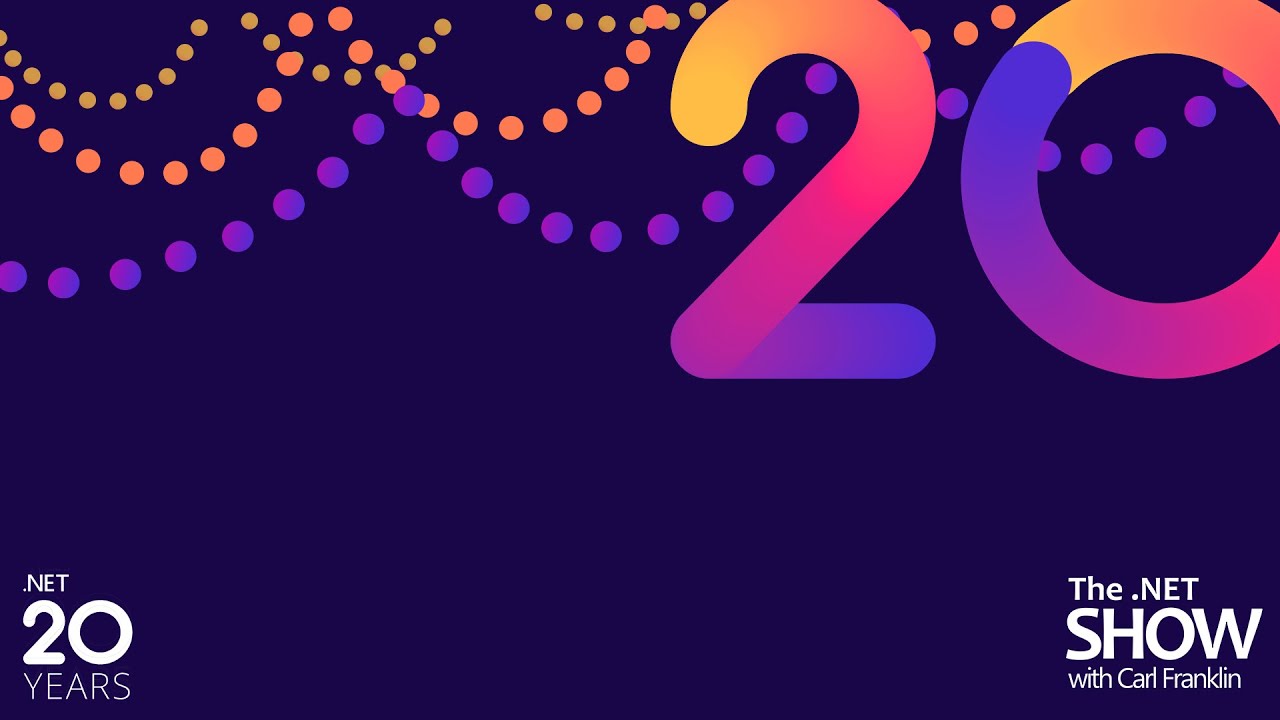 The .NET Show: 20 Years of .NET - YouTube