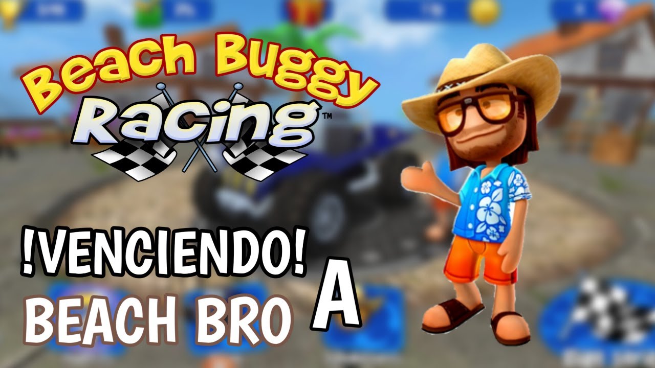 Venceremos a beach bro | Beach buggy racing | Elpizzaz - YouTube